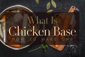 What Is Chicken Base And How To Make One? | CuisineBank
