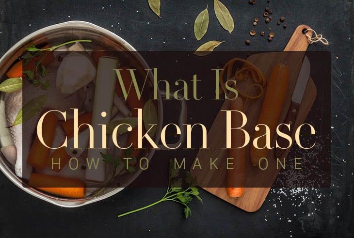 What Is Chicken Base And How To Make One? | CuisineBank